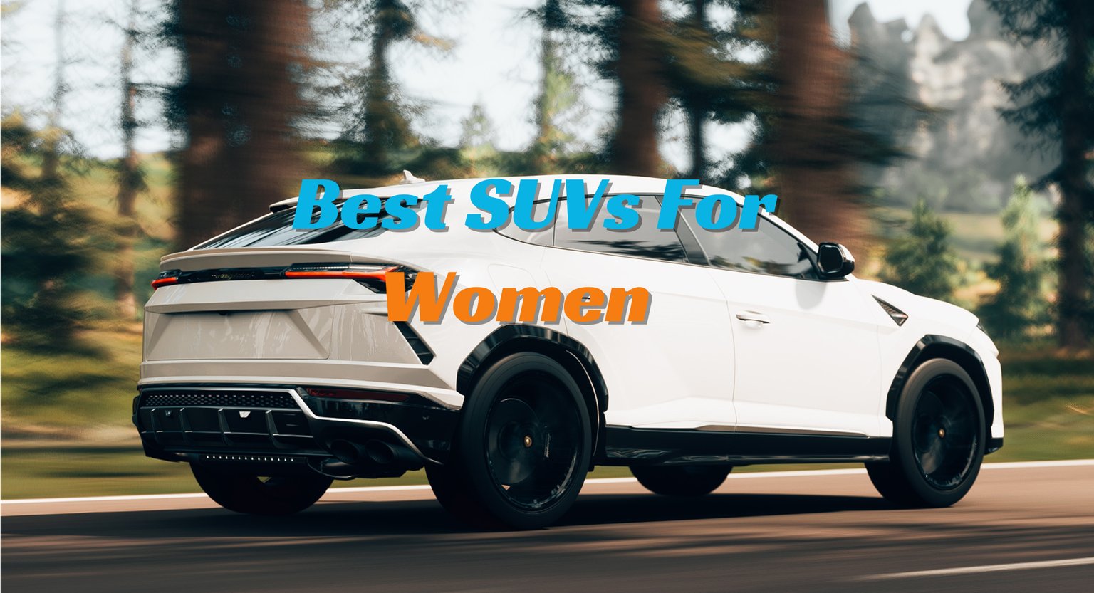 Best SUVs For Women in 2024: A Guide to Top Models and Their Features ...